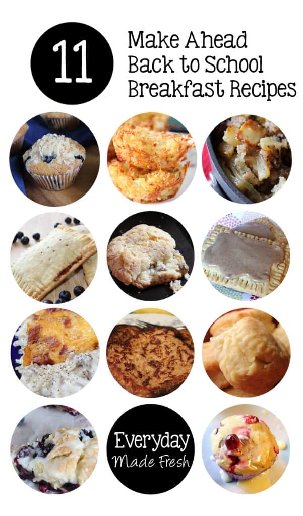 11 Make Ahead Back to School Breakfast Recipes - Everyday Made Fresh