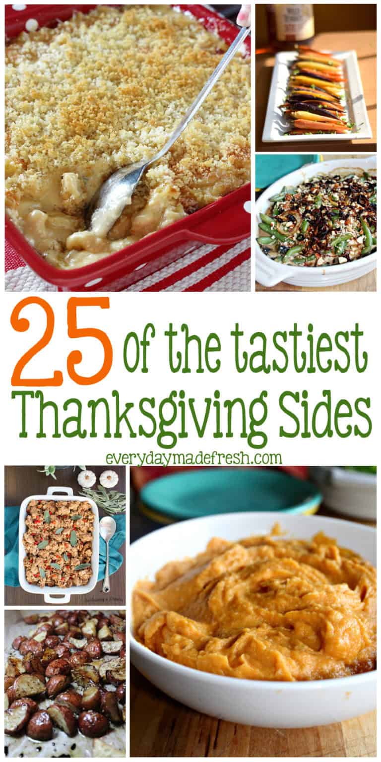 25 of the Tastiest Thanksgiving Side Dishes - Everyday Made Fresh