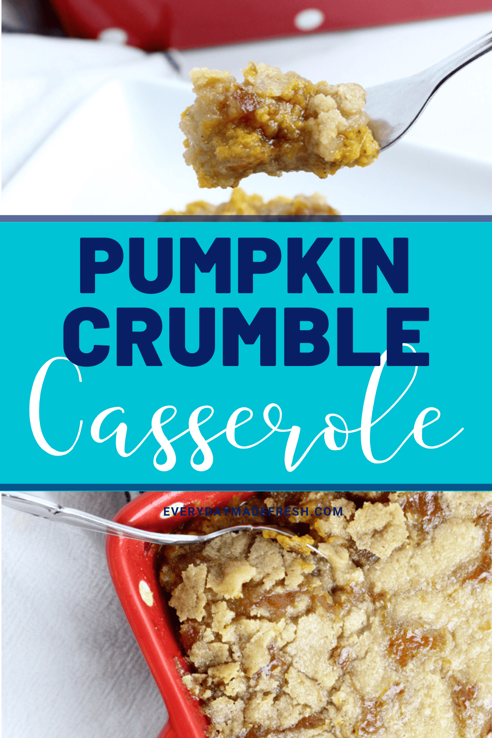 Pumpkin Crumble Casserole - Everyday Made Fresh
